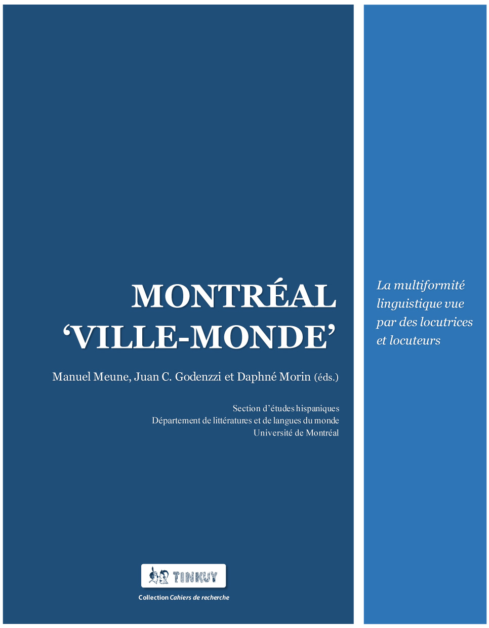 Montréal ‘Ville-Monde’ : Tinkuy